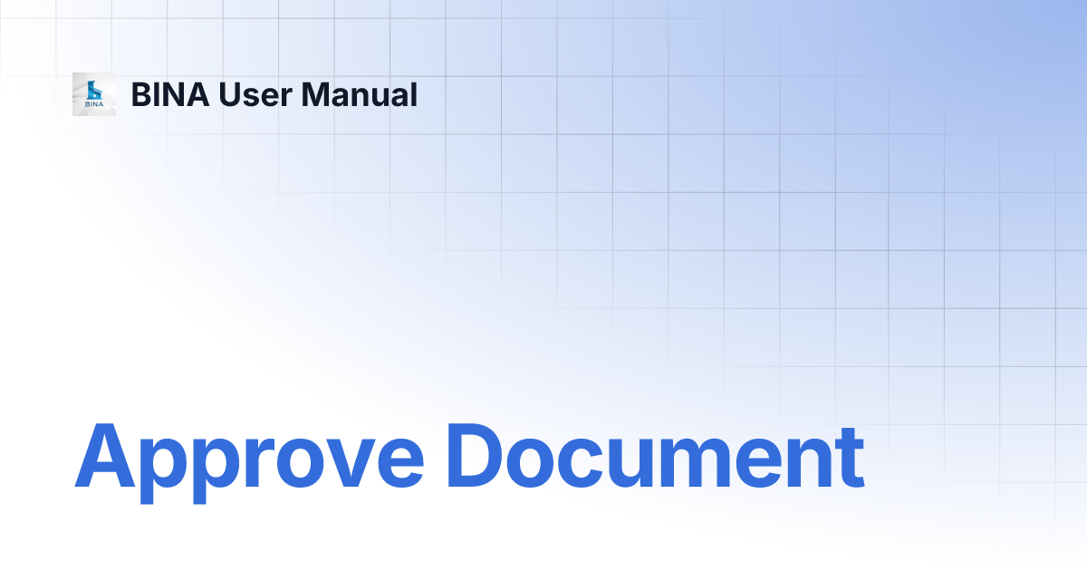 Approve Document | BINA User Manual