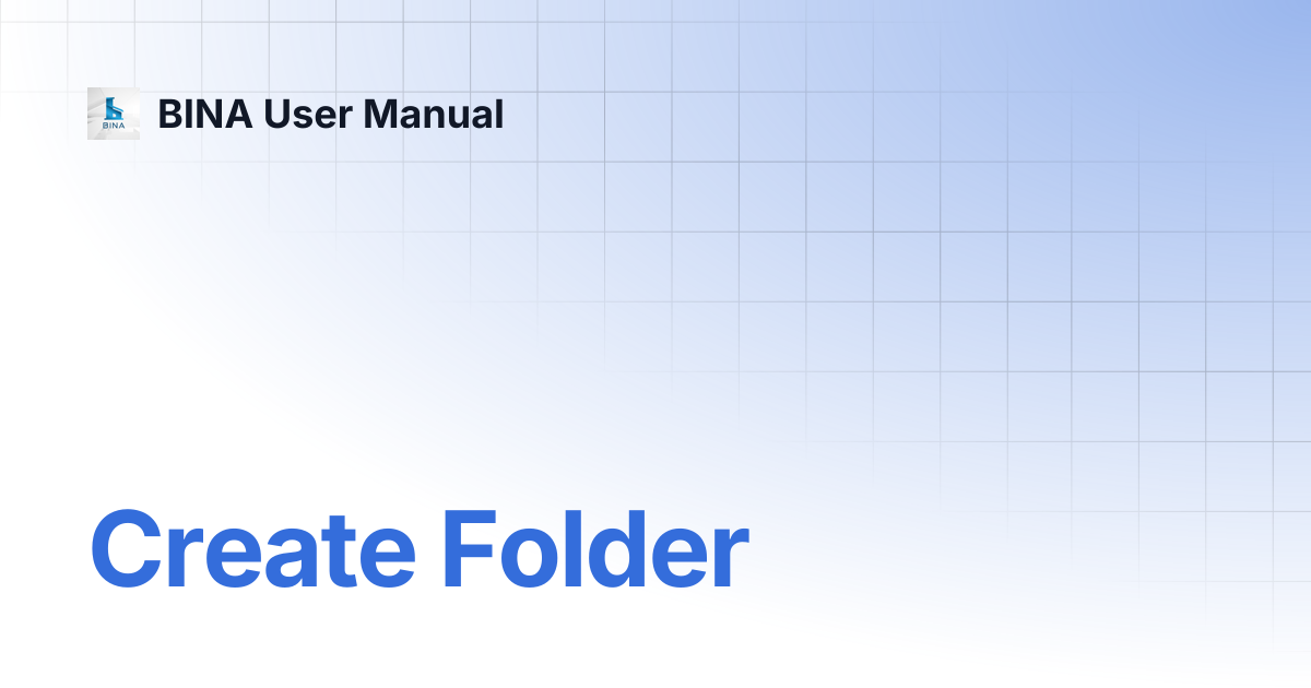 Create Folder | BINA User Manual
